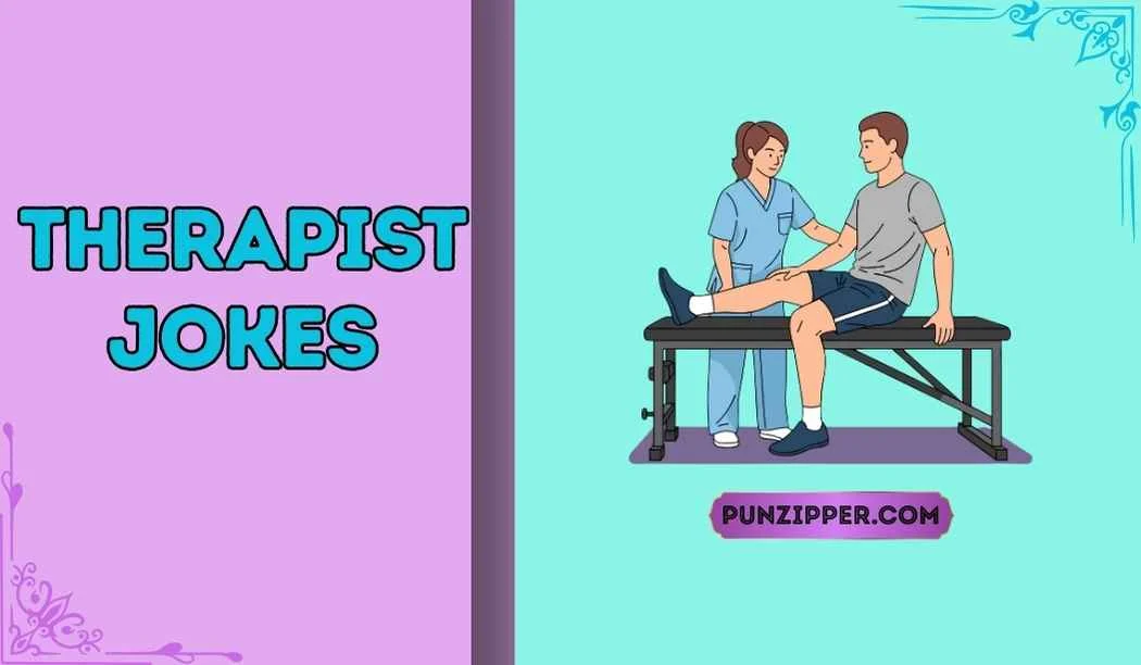 225+Therapist Jokes That Heal Your Funny Bone 2026 - punzipper.com